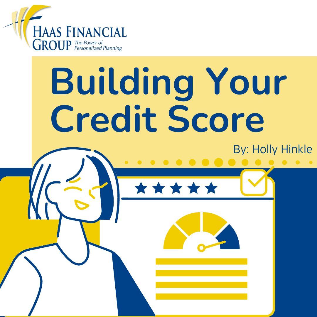 Building Your Credit Score | Haas Financial Group